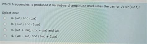 Solved To Demodulate A Usb Ssb Signal The Receiver Must