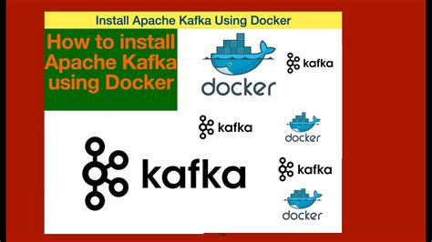 Install Apache Kafka Using Docker In Minutes Docker Kafka Youtube