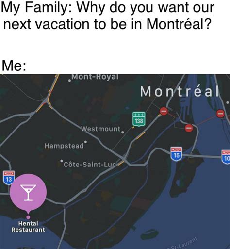 Ah Yes Montreal Every Mans Dream R Hentaimemes