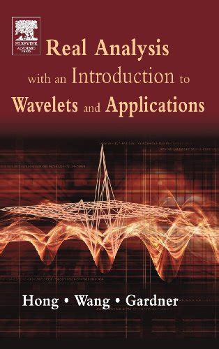 Buy Real Analysis With An Introduction To Wavelets And Applications Book Online At Low Prices In