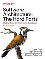 Software Architecture The Hard Parts Modern Trade Off Analyses For