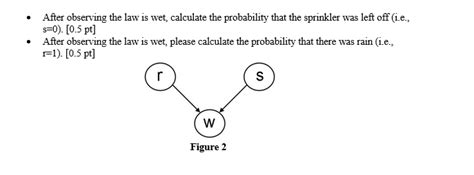 question 3 figure 2 shows a bayesian network where r