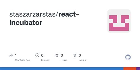 GitHub Staszarzarstas React Incubator