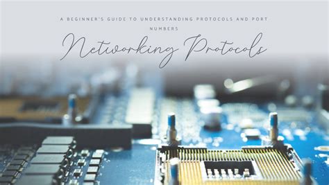 The Ultimate Guide To Networking Protocols And Their Port Numbers What