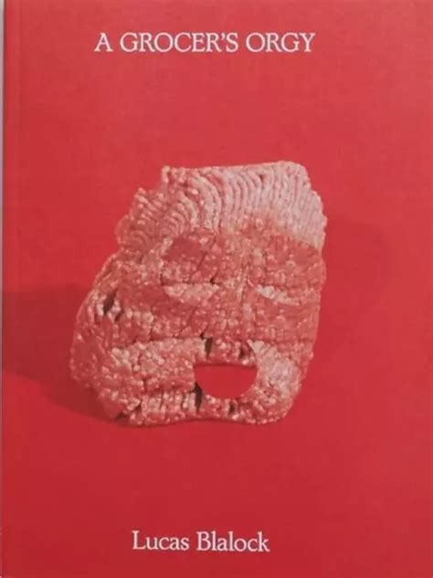 Lucas Blalock A Grocer S Orgy By Lucas Blalock English Paperback Book Eur Picclick Fr