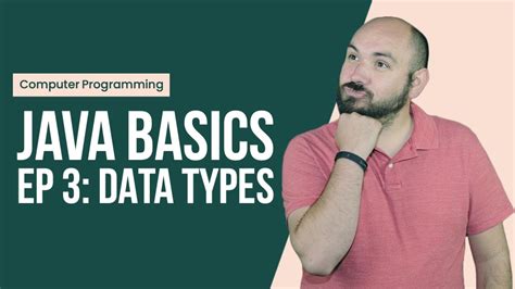 javabasics ep3 data types youtube