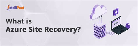 What Is Azure Site Recovery ASR Intellipaat