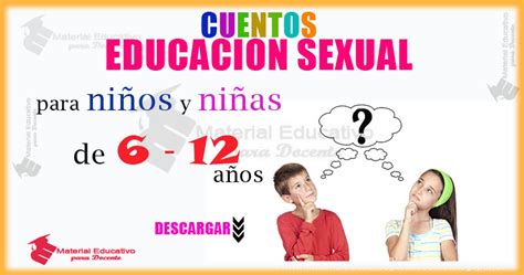 Material Educativo Cuentos De Educacion Sexual Para Ni Os Y Ni As De A Os