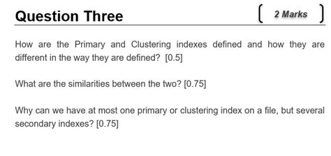 Solved How Are The Primary And Clustering Indexes Defined