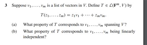 Solved 3 Suppose V1 Vm Is A List Of Vectors In V