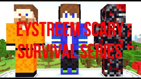 Legends Between Eystreem Scary Survival Series Youtube