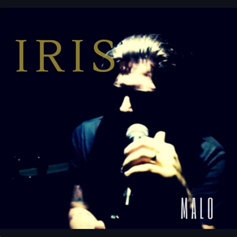 Iris - Single by Malo | Spotify