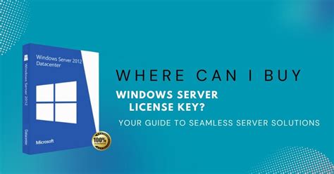 Where Can I Buy Windows Server License Key Your Guide To Seamless Server Solutions By