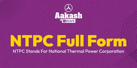 Ntpc Full Form Ntpc Stands For National Thermal Power Corporation