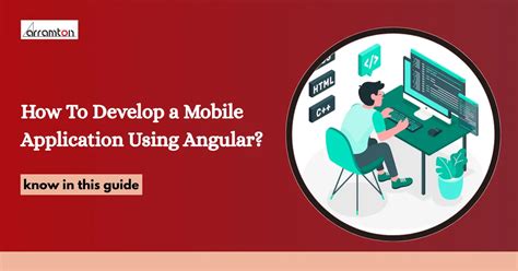 How To Develop A Mobile Application Using Angular A Step By Step Guide