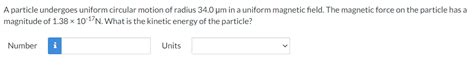 Solved A Particle Undergoes Uniform Circular Motion Of Chegg