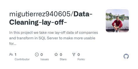 Github Migutierrez940605data Cleaning Lay Off In This Project We
