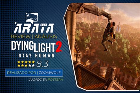 Dying Light 2 Stay Human - ArataReview - PC/Steam - Arata
