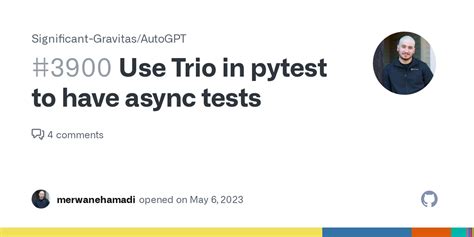 use trio in pytest to have async tests · issue 3900 · significant