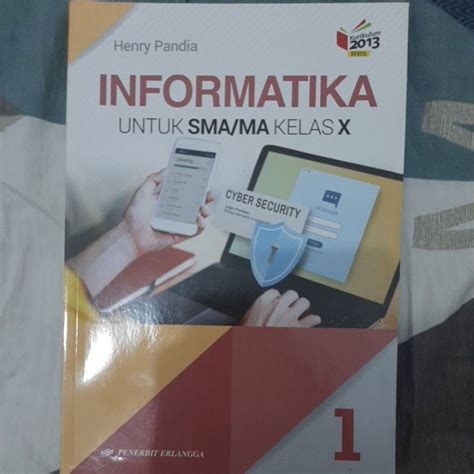 Jual Buku Informatika Untuk Sma Ma Kelas X Henry Pandia Penerbit Erlangga Kurikulum 2013