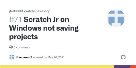 Scratch Jr On Windows Not Saving Projects · Issue 71 · Jfo8000 Scratchjr Desktop · Github