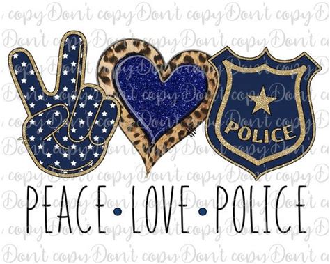 Peace Love Police Sublimation Design Png Policeman Png Love Police