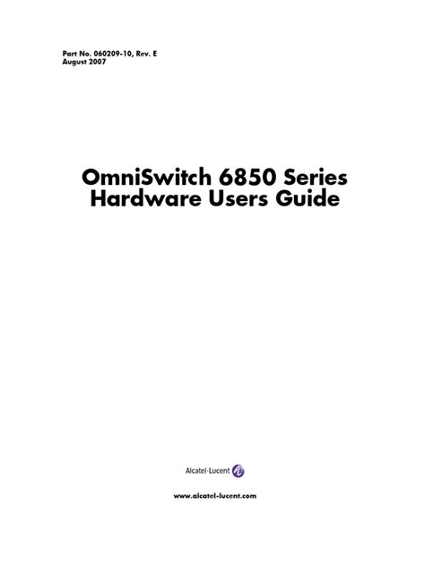 Omniswitch 6850 Series Hardware Users Guide Part No 060209 10 Rev E August 2007 Pdf
