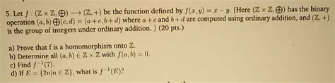 solved 5 let f z×z ⊕ z be the function defined by