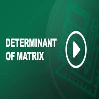 Determinant Of A Matrix Formula Properties Examples And FAQs GeeksforGeeks Videos