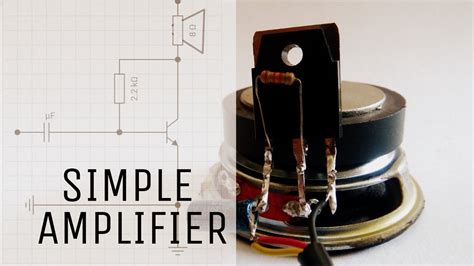 How To Make Simple Audio Amplifier Using Only One Transistor Basic Amplifier Circuit YouTube
