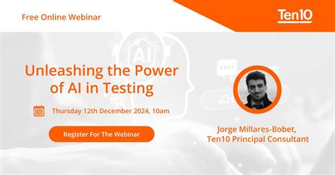Ai Ai Testinginnovation Webinar Ten10