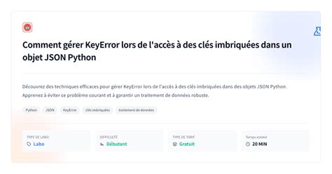 Keyerror Json Python Comment Gérer Les Erreurs Daccès Aux Clés