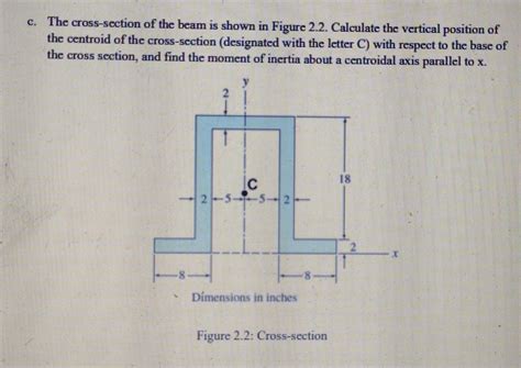 [solved] C The Cross Section Of The Beam Is Show