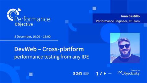 Devweb Cross Platform Performance Testing From Any Ide With Juan