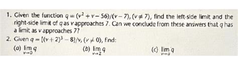Solved 1 Given The Function Qv2v−56v−7v 7 Find