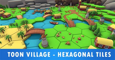 Hexagonal Tiles Toon Village 3d Landscapes Unity Asset Store