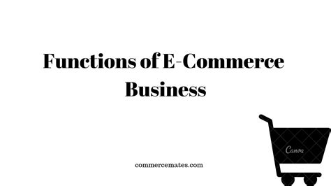 Functions Of E Commerce Business Commerce Mates