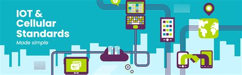 IoT And Cellular Standards What Are Cellular Standards IP Council