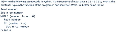 Solved Write The Following Pseudocode In Python If The Chegg