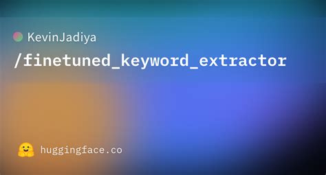 KevinJadiya Finetuned Keyword Extractor Hugging Face