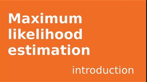 Maximum Likelihood Estimation Poisson Exponential Examples Youtube