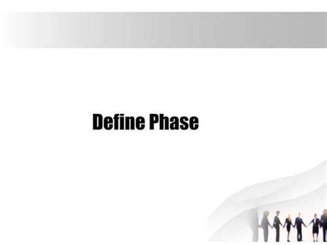 Define Phase Of Six Sigma Process Improvementpptx Business
