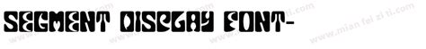 Segment Display Font免费下载 在线字体预览转换 免费字体网
