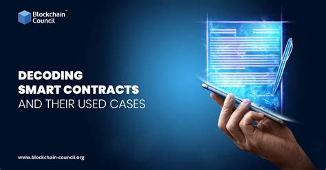 What Are The Smart Contracts And Their Used Cases