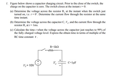 Solved 1 Figure Below Shows A Capacitor Charging Circuit