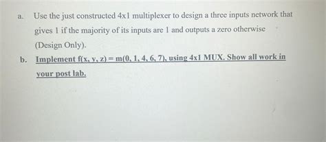 Solved A Use The Just Constructed X Multiplexer To Design Chegg Com