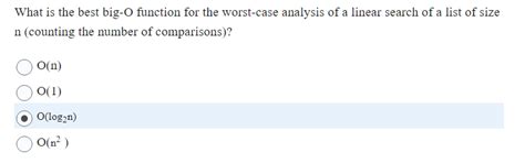 Solved What Is The Best Big O Function For The Worst Case