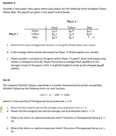 Solved Question Consider A Two Player Static Game Where Chegg