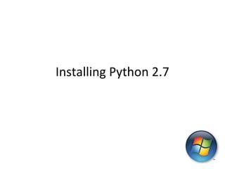 Installing Python 2 7 In Windows PPT
