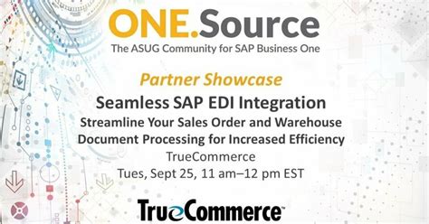 Seamless Sap Edi Integration Streamline Your Sales Order And Warehouse Document Processing For